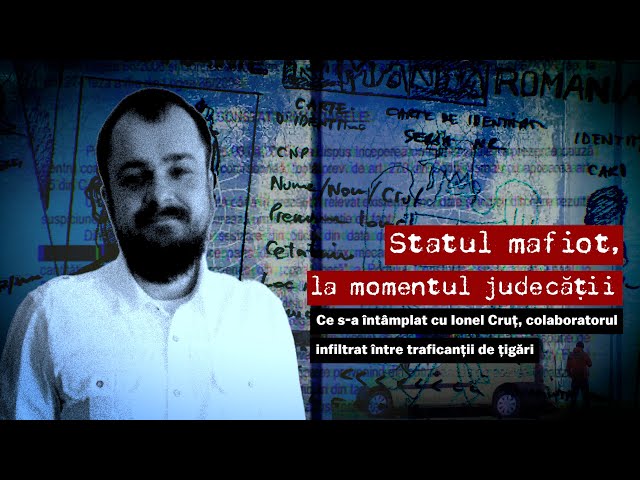 Statul mafiot la momentul judecății: Cazul Ionel Cruț, colaborator ...